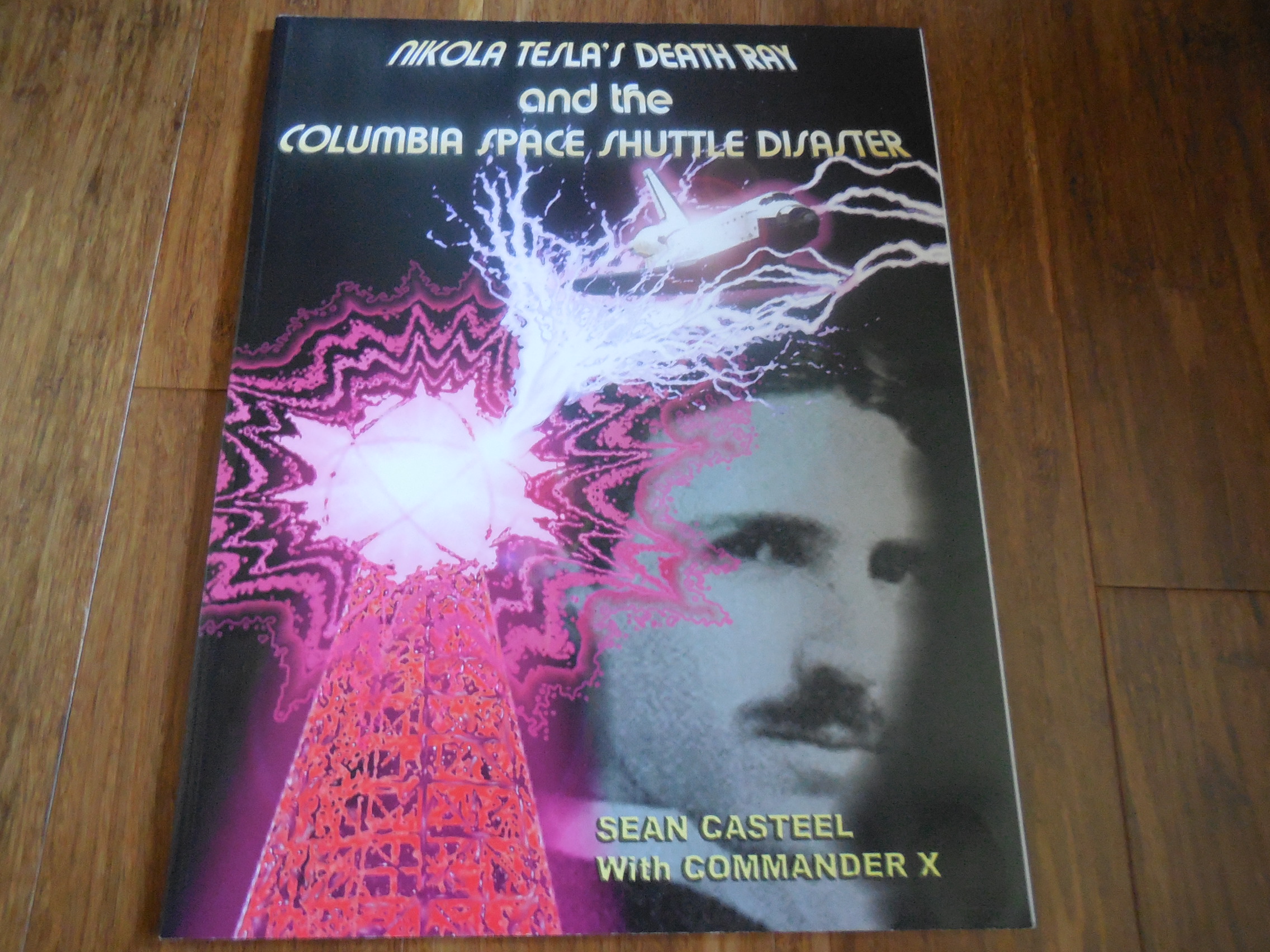 Nikola Tesla's Death Ray and the Columbia Space Shuttle Disaster