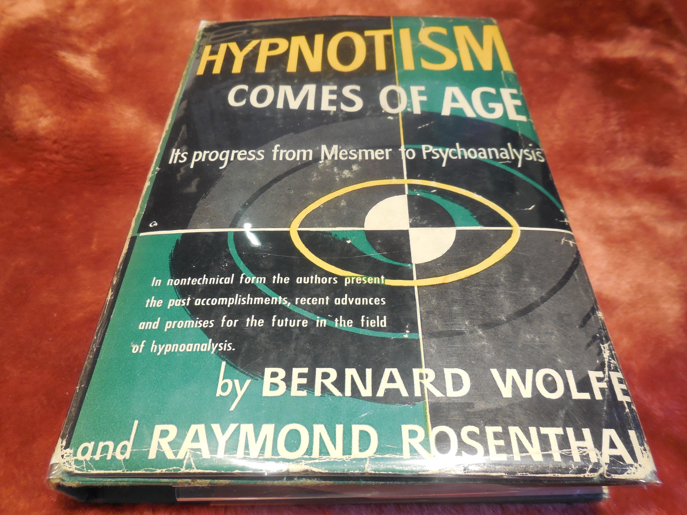 Hypnotism Comes of Age - Its Progress From Mesmer to Psychoanalysis