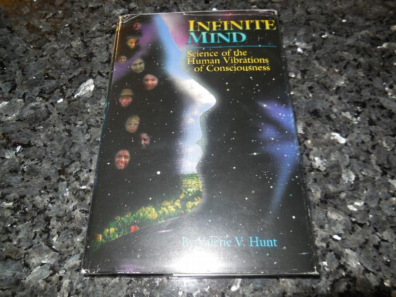 Infinite Mind: Science of the Human Vibrations of Consciousness