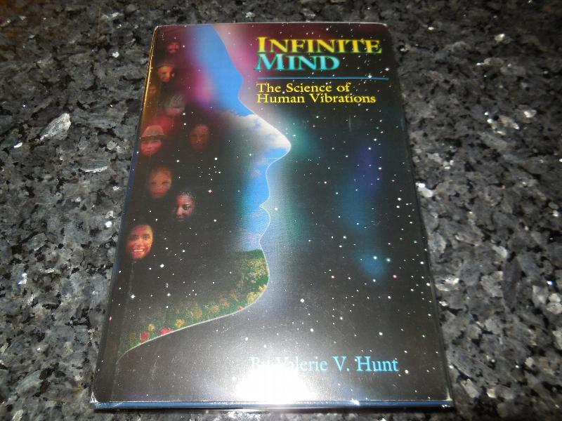 Infinite Mind: Science of the Human Vibrations of Consciousness