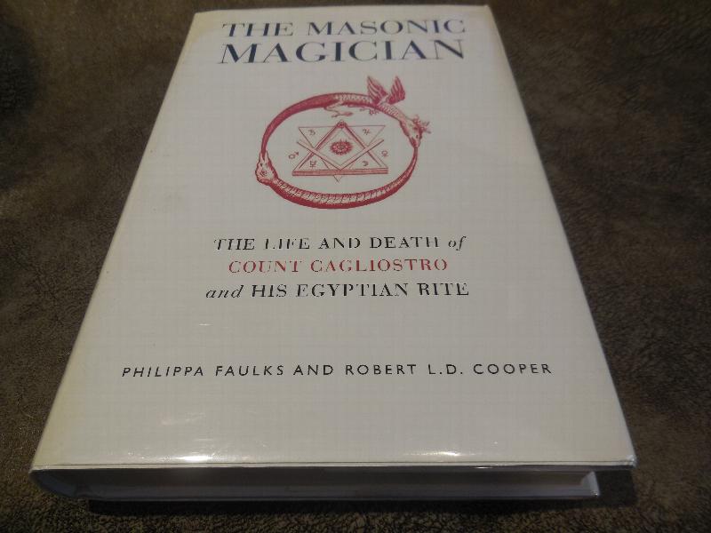 The Masonic Magician: The Life and Death of Count Cagliostro and His ...
