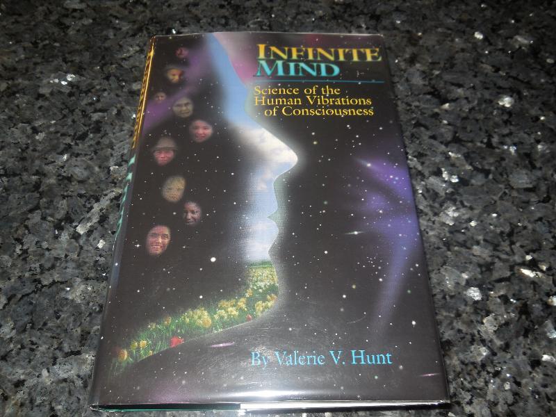Infinite Mind: Science of the Human Vibrations of Consciousness