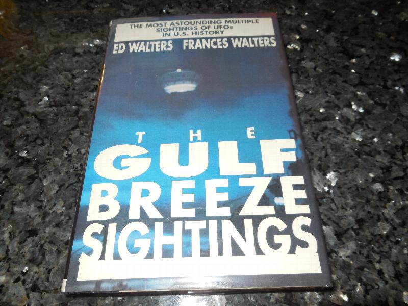 The Gulf Breeze Sightings: The Most Astounding Multiple Sightings of ...