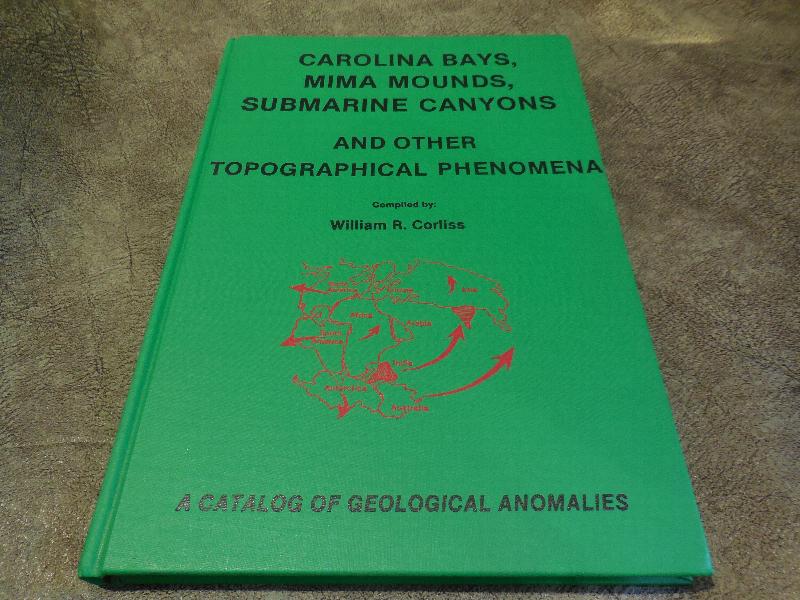 Carolina Bays, Mima Mounds, Submarine Canyons and Other Topographical ...